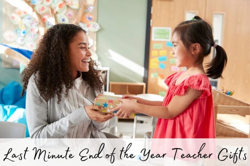 13 Top Notch Last Minute End of Year Teacher Gifts - Blessed With Four