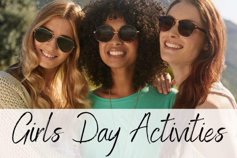 39 Memorable Girls Day Activities - Blessed With Four